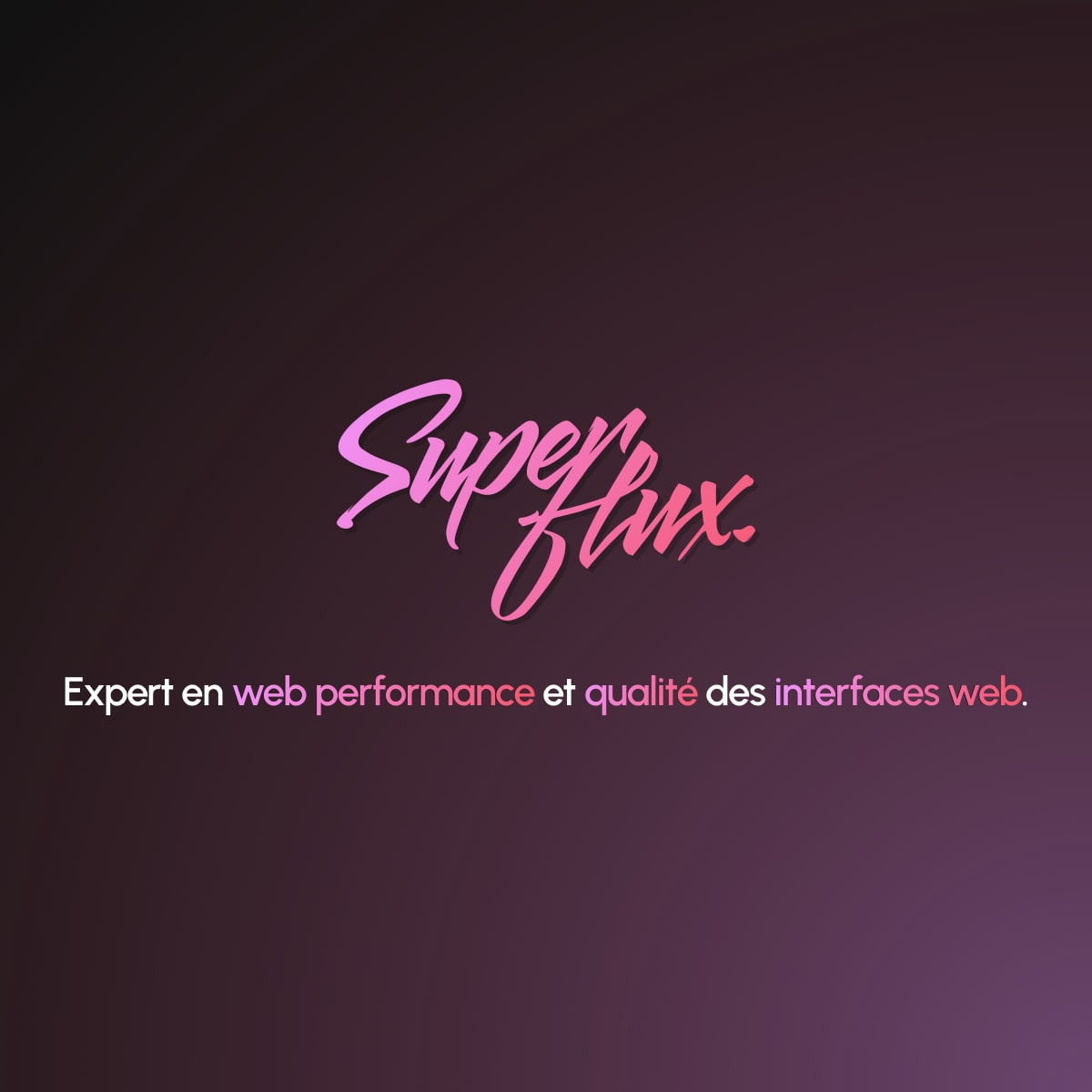 Nos expertises pour booster votre performance et qualité web | Superflux